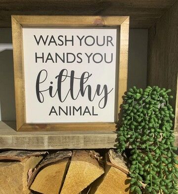 Wash Your Hands You Filthy Animal – The Nook Tenby